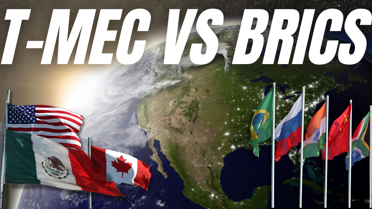 México Comprometido con el T-MEC VS BRICS - Unitedfc